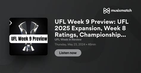 Ufl Week 9 Preview Ufl 2025 Expansion Week 8 Ratings Championship
