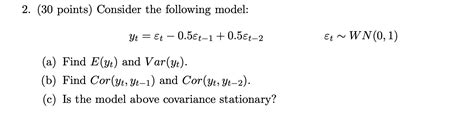 Solved 2 30 Points Consider The Following Model Yt Et