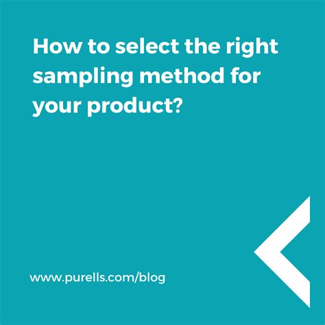 How To Select The Right Sampling Method For Your Product Purells