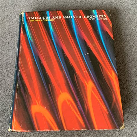 Calculus And Analytic Geometry By George B Thomas Ross Finney