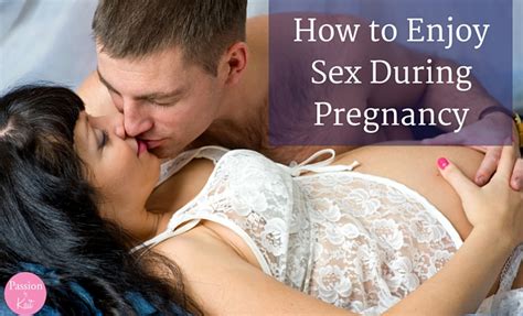 Everything You Need To Know About Pregnancy Sex The New Wifestyle