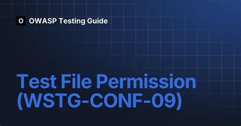 Test File Permission Wstg Conf 09 Owasp Testing Guide