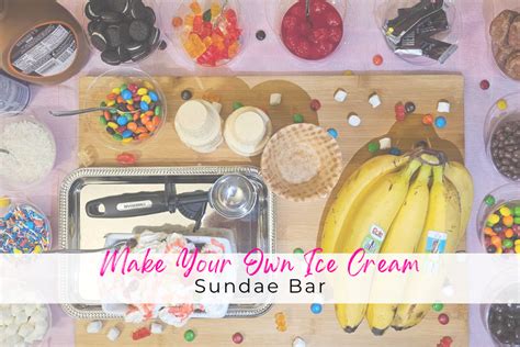 Best DIY Ice Cream Sundae Bar Ideas Toppings Included Just Taty Things