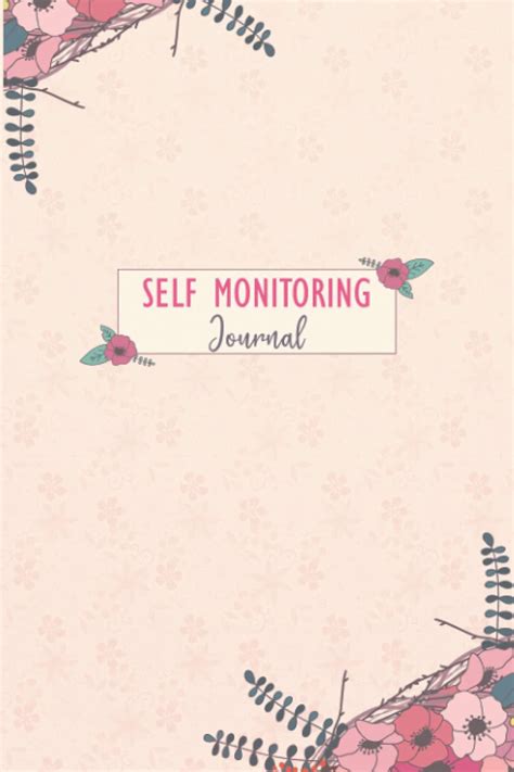 Buy Self Monitoring Journal Personal Record Keeper And Logbook