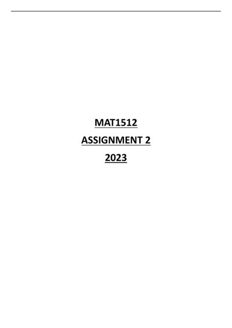 MAT1512 ASSIGNMENT 5 2023 MAT1512 Calculus A MAT1512 Stuvia SA