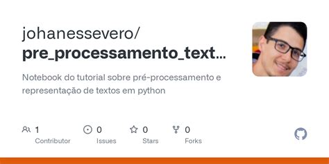 Github Johanesseveropreprocessamentotextopython Notebook Do Tutorial Sobre Pré