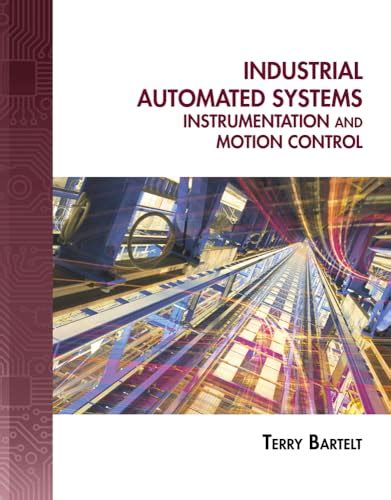 Industrial Automated Systems Instrumentation And Motion Control Book