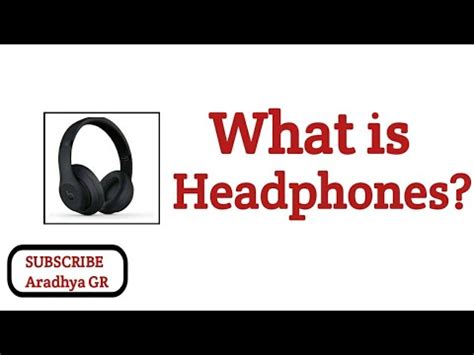 What Is Headphone Define Headphone Output Device Youtube