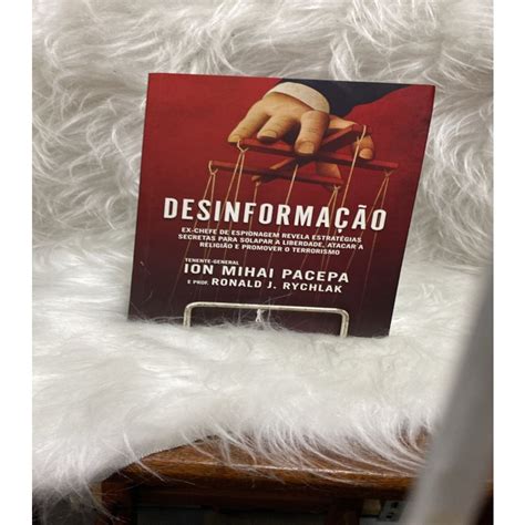 Desinformação autor Ion Mihai Pacepa c11b4 Shopee Brasil
