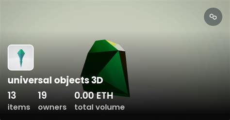 Universal Objects 3d Collection Opensea