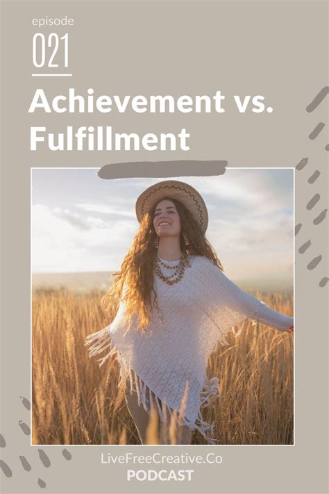 Episode 21 Achievement Vs Fulfillment Love Your Life Achievement