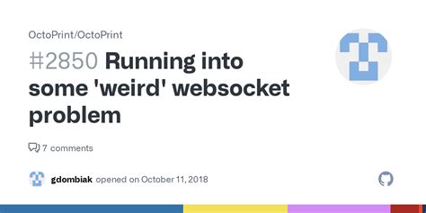 Running Into Some Weird Websocket Problem · Issue 2850 · Octoprint