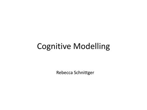PPT Cognitive Modelling PowerPoint Presentation Free Download ID