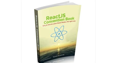 Reactjs For Dummies React Redux The Right Way The Book Is 100 Free And Online No Email