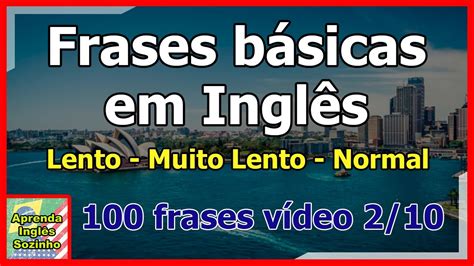 Frases Em Inglês Lento Fácil 210 Youtube