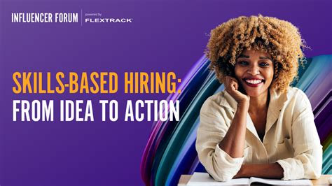 Extended Workforce Influencer Forum Skills Based Hiring