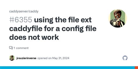 Using The File Ext Caddyfile For A Config File Does Not Work · Issue
