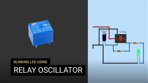 How To Make Blinking Led Using Relay Oscillator Circuit Youtube