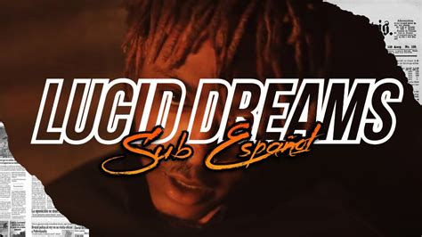 Juice Wrld Lucid Dreams Sub Español Youtube Music