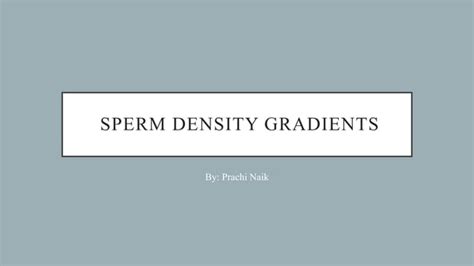 Sperm Density Gradients Pptx