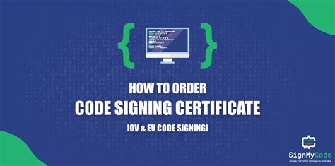How To Order Code Signing Certificate Ev Ov Iv Order Process