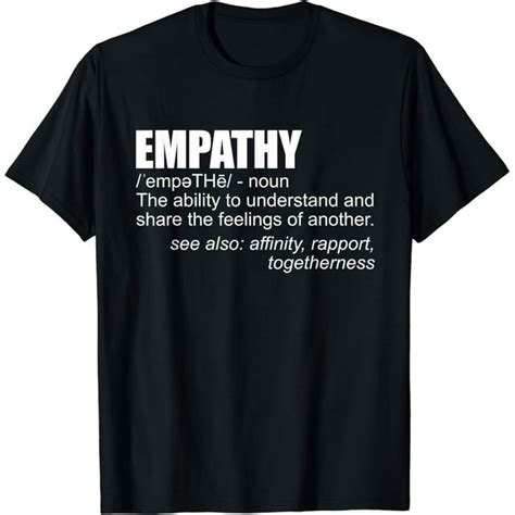 Empathy Definition Empathy Is Everything Kindness Empathy T Shirt