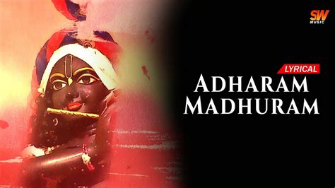 Adharam Madhuram By Sayantani Ghosh Krishna Bhajan Bhakti Song Bhajan Song Madhurashtakam