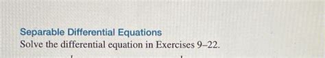 Solved Separable Differential Equations Solve The