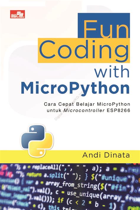 Jual Buku Fun Coding With MicroPython Oleh Andi Dinata Gramedia Digital Indonesia
