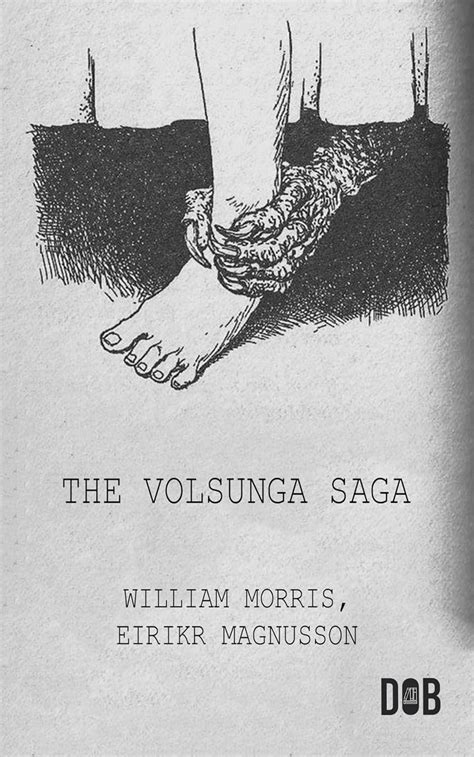 The Volsunga Saga Kindle Edition By William Morris Eirikr Magnusson