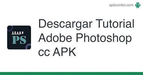 Tutorial Adobe Photoshop Cc APK Android App Descarga Gratis