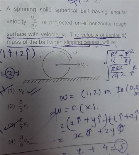A Spinning Solid Spherical Ball Having Angular Velocity 2rv0 Is Project
