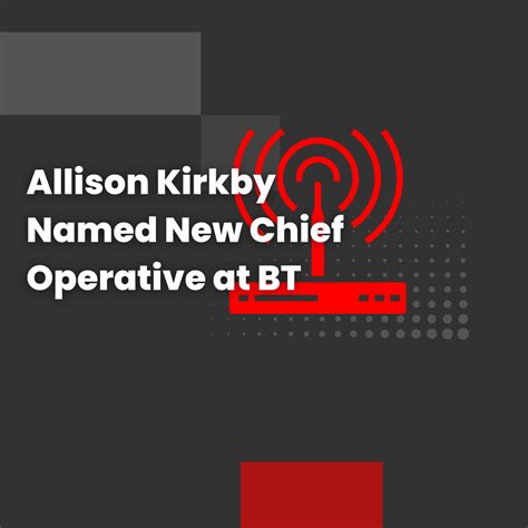 Allison Kirkby Named New Chief Operative At Bt Airbytes