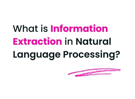 Nlp Extraction Techniques Applications And Best Tools For Ai