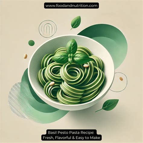 Basil Pesto Pasta Recipe Fresh Flavorful And Easy To Make Food