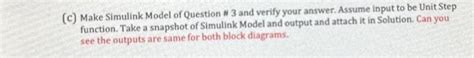 Solved Pleae Provide With Full Work Amd Simulink Model For A Chegg