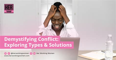Demystifying Conflict Exploring Types And Solutions