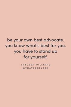 Advocate For Yourself Quotes