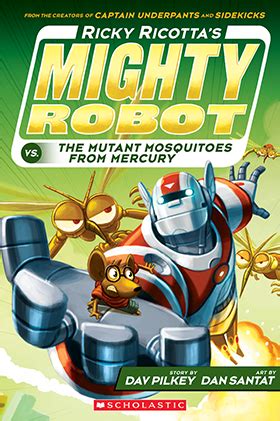 Ricky Ricotta S Mighty Robot Dav Pilkey