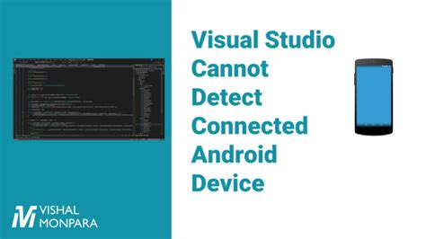 Xamarin Android Device Not Visible In Visual Studio Vishal Monpara