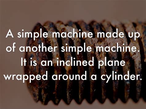 Simple Machines Screw By Chloe Cummins