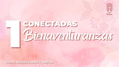 Conectadas Bienaventuradas YouTube