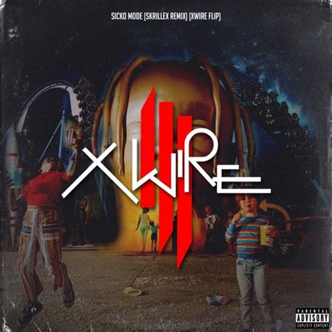 Stream Travis Scott Sicko Mode Ft Drake Skrillex Remix Xwire Flip By Xwire Flips Listen