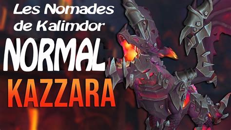 LES NOMADES DE KALIMDOR Vs KAZZARA NORMAL YouTube