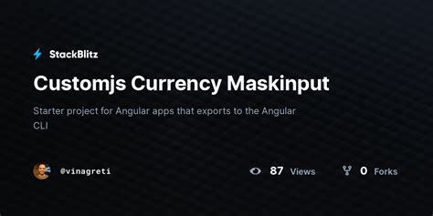customjs currency maskinput stackblitz