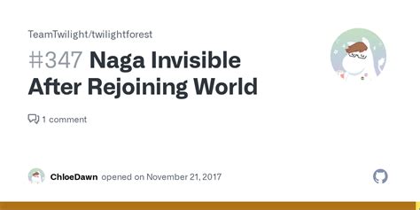 naga invisible after rejoining world · issue 347 · teamtwilight
