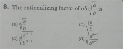 8 The Rationalizing Factor Of Abnba Is A Nba B Ba C Nbn 1an
