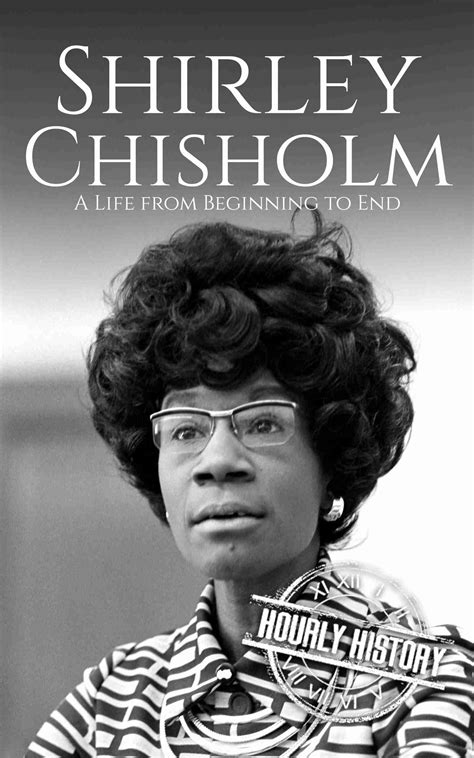 Shirley Chisholm Biography And Facts 1 Source Of History Books