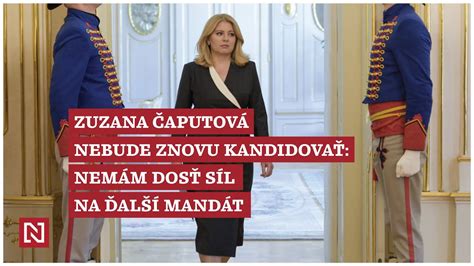 Prezidentka Čaputová nebude znovu kandidovať Nemám dosť síl na ďalší mandát YouTube