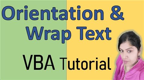 Vba Tutorial Orientation And Wrap Text Vba For Beginners Youtube